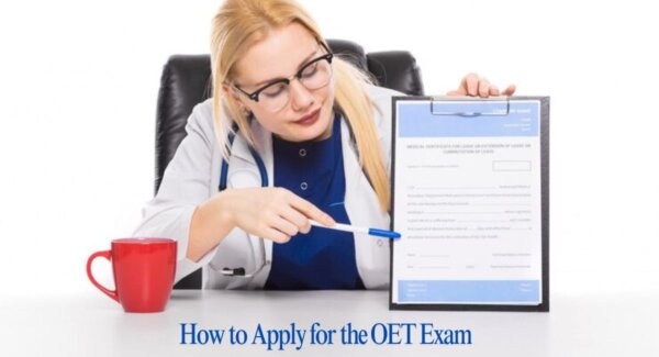 How to Apply for the OET Exam: Step-by-Step Guide for Healthcare ...